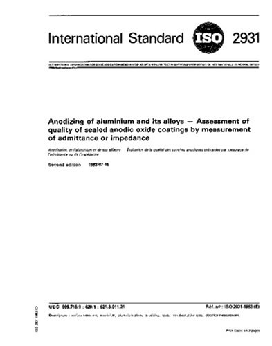 ISO 2931:1983, Anodizing of aluminium and its alloys - Assessment of ...