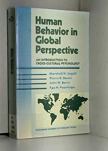 Human Behavior in Global Perspective: An Introduction to Cross-Cultural ...