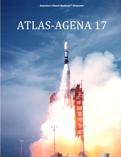 Atlas-Agena 17: Administration, Natl Aeronautics And Space, Group ...