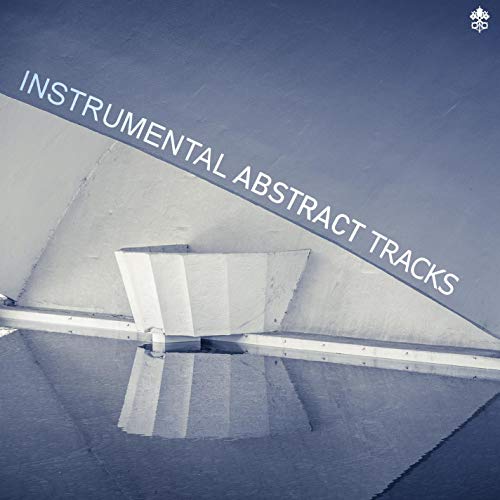 Play Instrumental Abstract Tracks by VARIOUS ARTISTS on Amazon Music