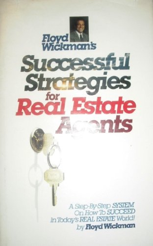 Successful Strategies for Real Estate Agents: Wickman, Floyd ...
