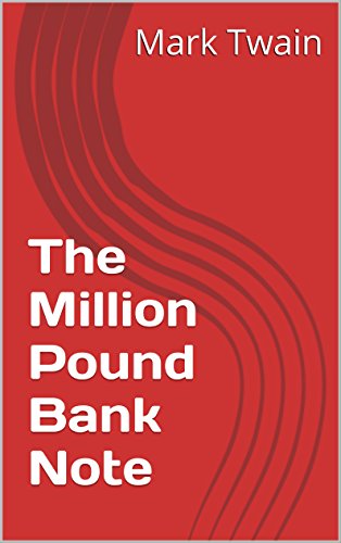The Million Pound Bank Note eBook : Twain, Mark: Amazon.ca: Kindle Store