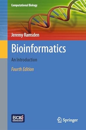 Bioinformatics: An Introduction (Computational Biology) 4, Ramsden ...