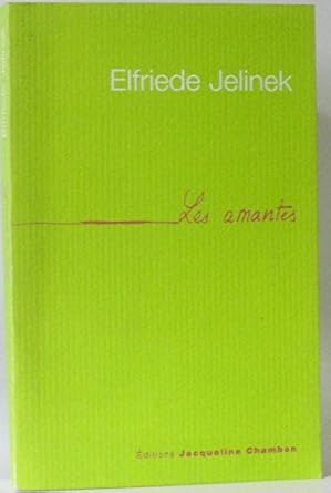 Amazon.fr - Les Amantes - Jelinek, Elfriede, Hoffmann, Yasmin, Litaize ...