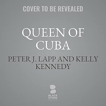 Queen of Cuba: An FBI Agent's Insider Account of the Spy Who Evaded ...