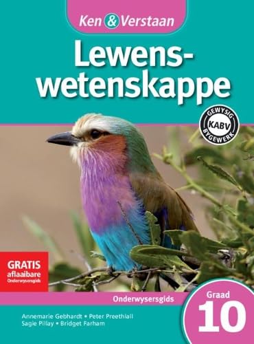 Ken & Verstaan Lewenswetenskappe Onderwysersgids Graad 10 Afrikaans ...