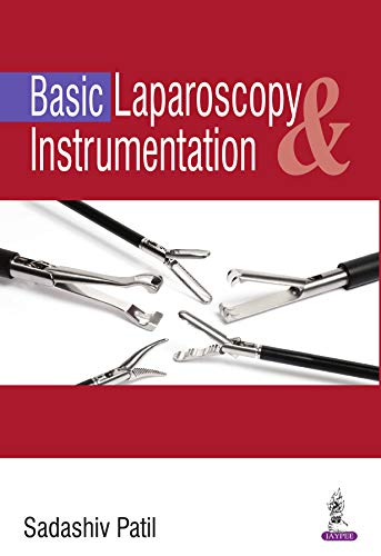 Basic Laparoscopy & Instrumentation eBook : Patil, Sadashiv: Amazon.in ...