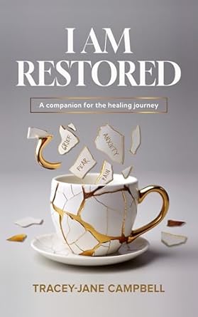 I Am Restored (PublishU) - Kindle edition by Campbell, Tracey-Jane ...