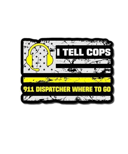 Amazon.com: 911 Dispatcher I Tell Cops Where To Go Flag Sticker ...