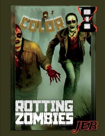 Color Rotting Zombies: Outlines to Color by JEB (Decide the Shade ...