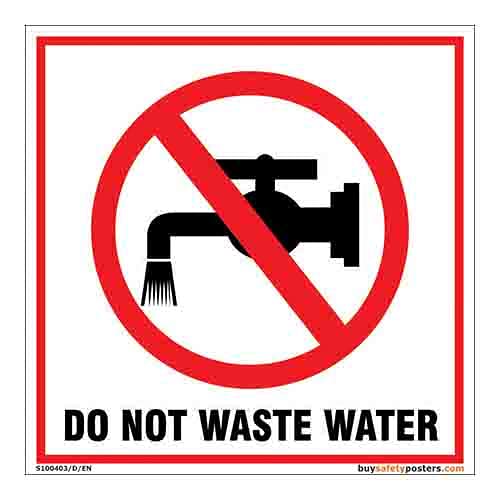 buysafetyposters.com - Do Not Waste Water Sign in English - Vinyl Sun ...