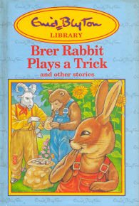 Brer Rabbit Plays a Trick (Enid Blyton): Amazon.co.uk: Blyton, Enid ...