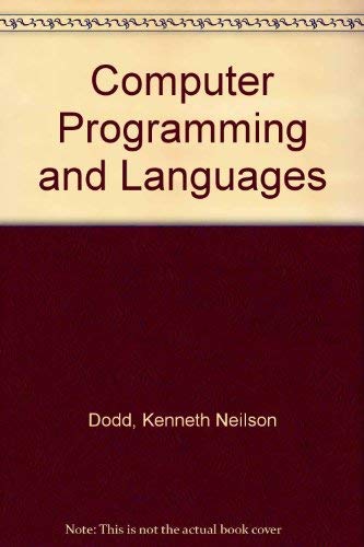 Computer programming and languages: Dodd, Kenneth Neilson ...