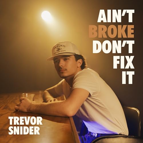 Ain't Broke Don't Fix It by Trevor Snider on Amazon Music - Amazon.com