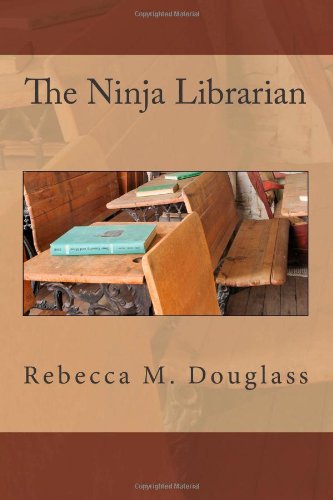 The Ninja Librarian: 9781468198492: Amazon.com: Books