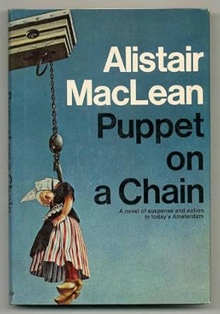 Puppet On A Chain: MacLEAN, Alistair: Amazon.com: Books