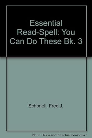 You Can Do These (Essential Read-spell Series): Schonell, Fred J., F ...