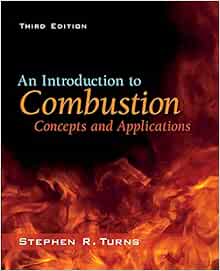 An Introduction to Combustion: Concepts and Applications: Turns, Stephen: 9780073380193: Amazon ...