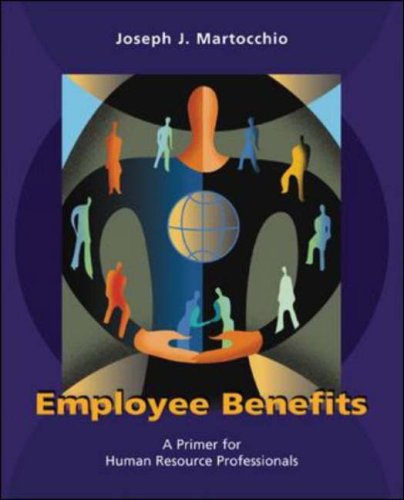 Employee Benefits: A Primer for Human Resource Professionals: Joseph J ...