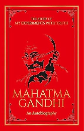 The Story of My Experiments with Truth: An Autobiography: Deluxe ...