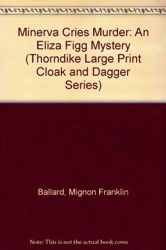 Amazon.com: Minerva Cries Murder: An Eliza Figg Mystery: 9781560547341 ...