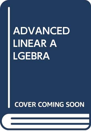 Buy ADVANCED LINEAR ALGEBRA Book Online at Low Prices in India ...