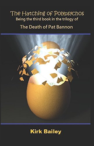 Amazon.com: The Hatching of Polypsychos: Or, Be careful of what you ask ...
