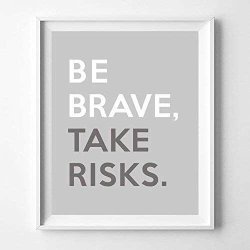 Amazon.com: Be Brave Take Risks Typography Poster Quote Wall Art ...