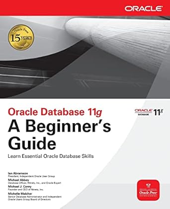 Oracle Database 11g A Beginner's Guide: 9780071604598: Computer Science ...