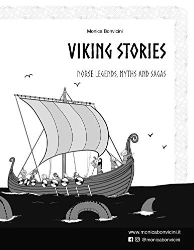 Viking Stories: Norse Myths, Legend and Sagas retold for kids, teens ...