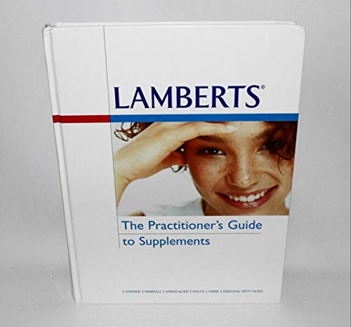 Lamberts. The Practitioner's Guide To Supplements : Lamberts: Amazon.co ...