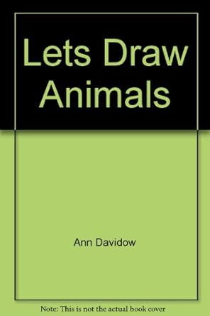 Lets Draw Animals: Ann Davidow: Amazon.com: Books