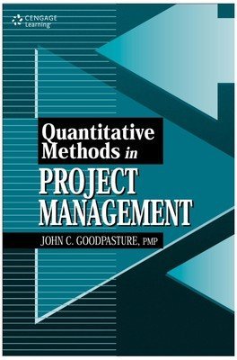 Quantitative Methods In Project Management: John C. Goodpasture ...