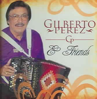 GILBERTO PEREZ - Gilberto Perez & Friends - Amazon.com Music