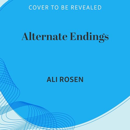 Amazon.com: Alternate Endings (Audible Audio Edition): Ali Rosen ...