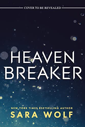 Amazon.com: Heavenbreaker eBook : Wolf, Sara: Kindle Store