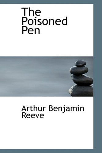 Amazon.com: The Poisoned Pen: 9781434616654: Reeve, Arthur Benjamin: Books