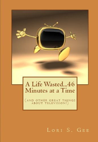 Amazon.com: A Life Wasted...46 Minutes at a Time (and other great ...