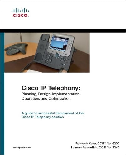 Cisco Ip Telephony: Planning, Design, Implementation, Operation, and ...