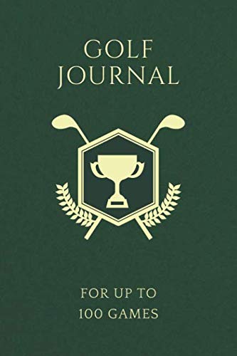 Golf Journal: 6x9 Track up to 100 Matches and Games: Everything ...