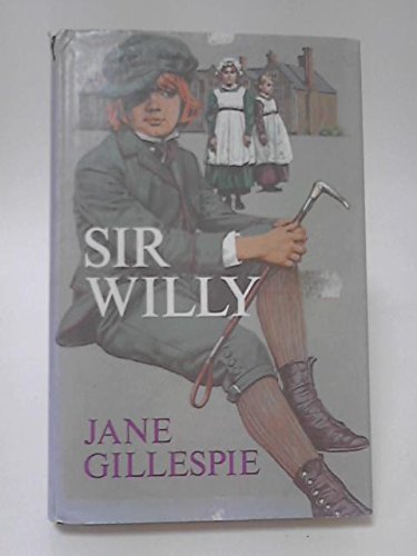 Sir Willy: Jane Gillespie: 9780709047186: Amazon.com: Books