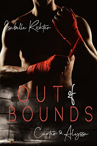 Out of Bounds: Carter und Alyssa (Out-of-Bounds-Reihe 4) eBook ...
