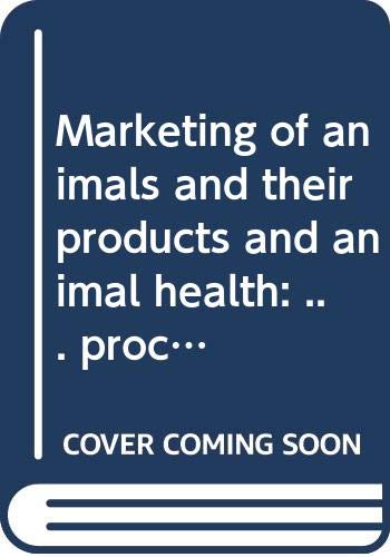Marketing of animals and their products and animal health: Human ...