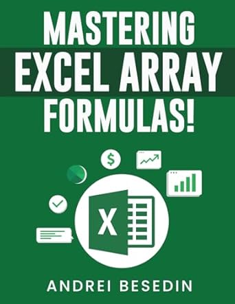 Buy Mastering Excel Array Formulas! Book Online at Low Prices in India | Mastering Excel Array ...