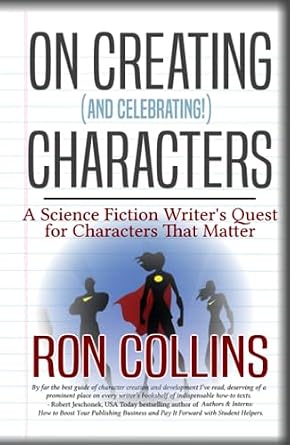 On Creating (And Celebrating!) Characters: A Science Fiction Writer's ...