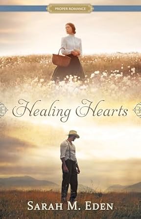 Amazon.com: Healing Hearts (Proper Romance Western) (Proper Romance, 1 ...