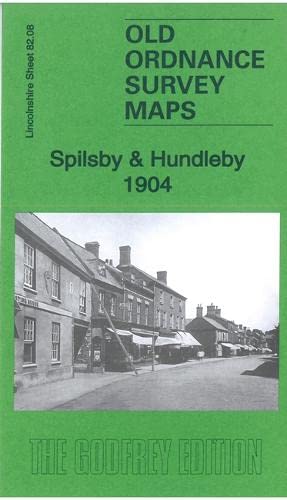 Spilsby & Hundleby 1904: Lincolnshire Sheet 82.08 (Old Ordnance Survey ...