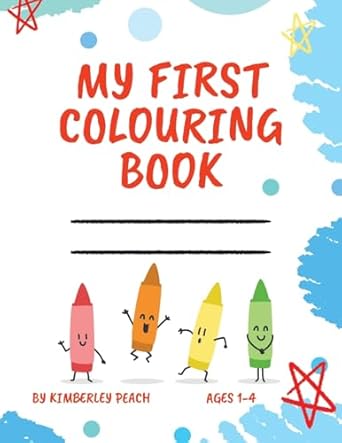 My First Colouring Book: A Colouring and Information Recording Book for ...