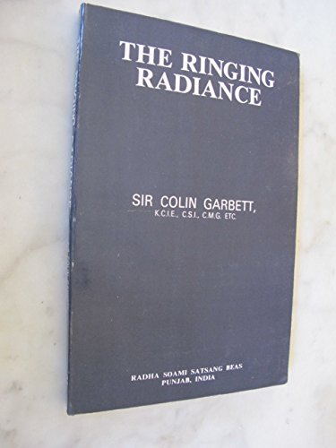 The Ringing Radiance: Sir Colin Garbett: Amazon.com: Books