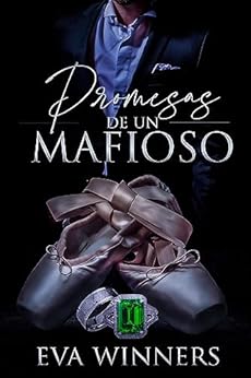 Promesas de un Mafioso: Romance de Mafia (Spanish Edition) - Kindle edition by Winners, Eva ...